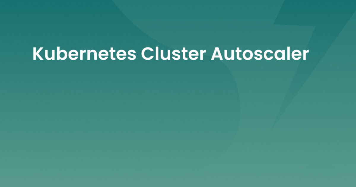Kubernetes Cluster Autoscaler | stormforge.io